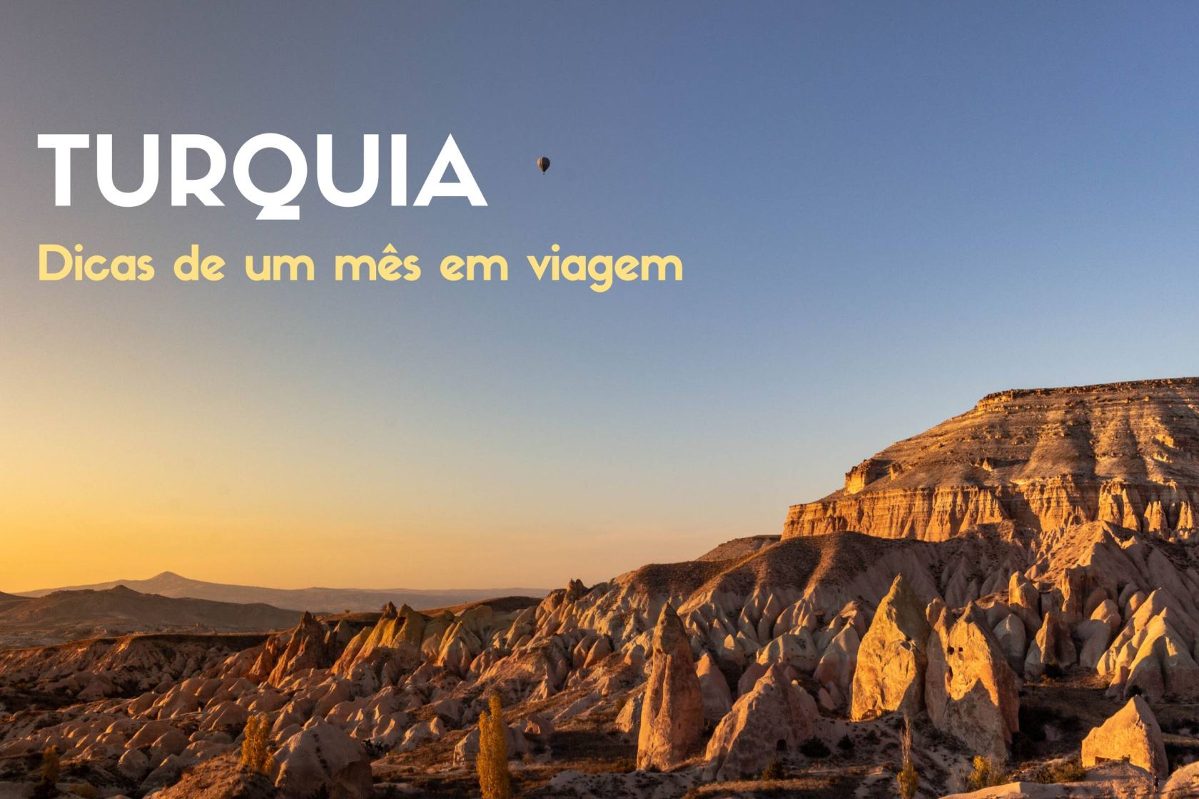 10 dicas de viagem na Turquia e o roteiro Mais pra Lá